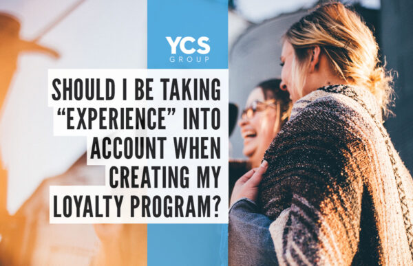 Should I Be Taking “Experience” into Account When Creating My Loyalty ...